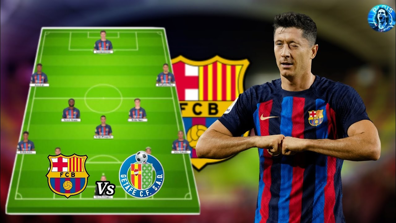 Barcelona Predicted Starting Lineup Vs Getafe - La Liga GameWeek 29🔥😱 ...