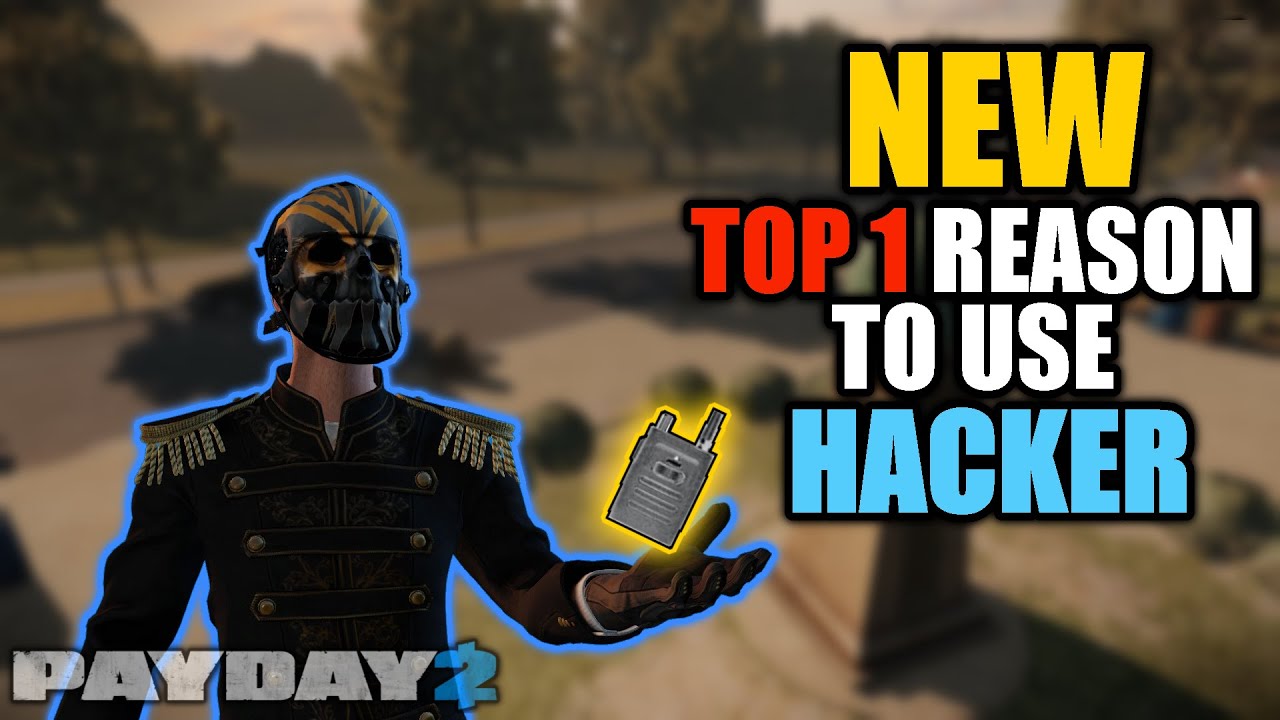 New TOP 1 Reason to Use Hacker | Your Daily Dose of PAYDAY, Episode 4 ...