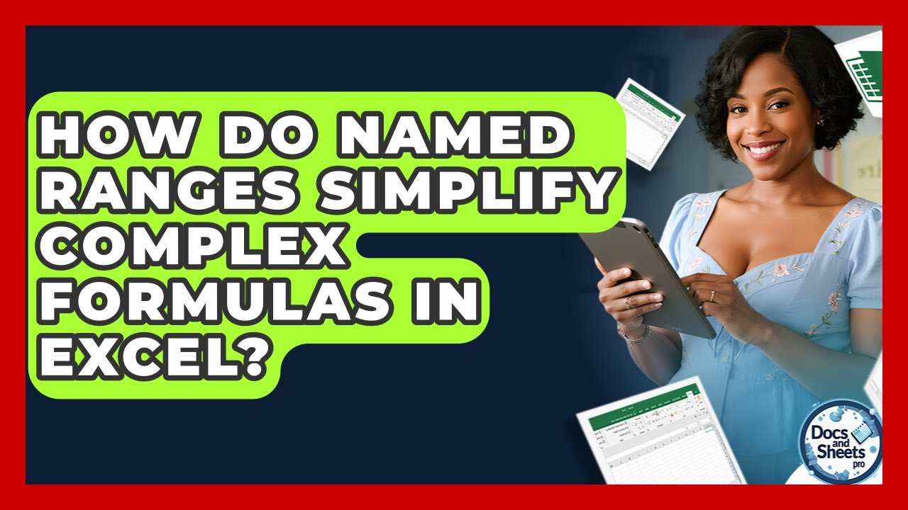 How Do Named Ranges Simplify Complex Formulas In Excel? - Docs and ...