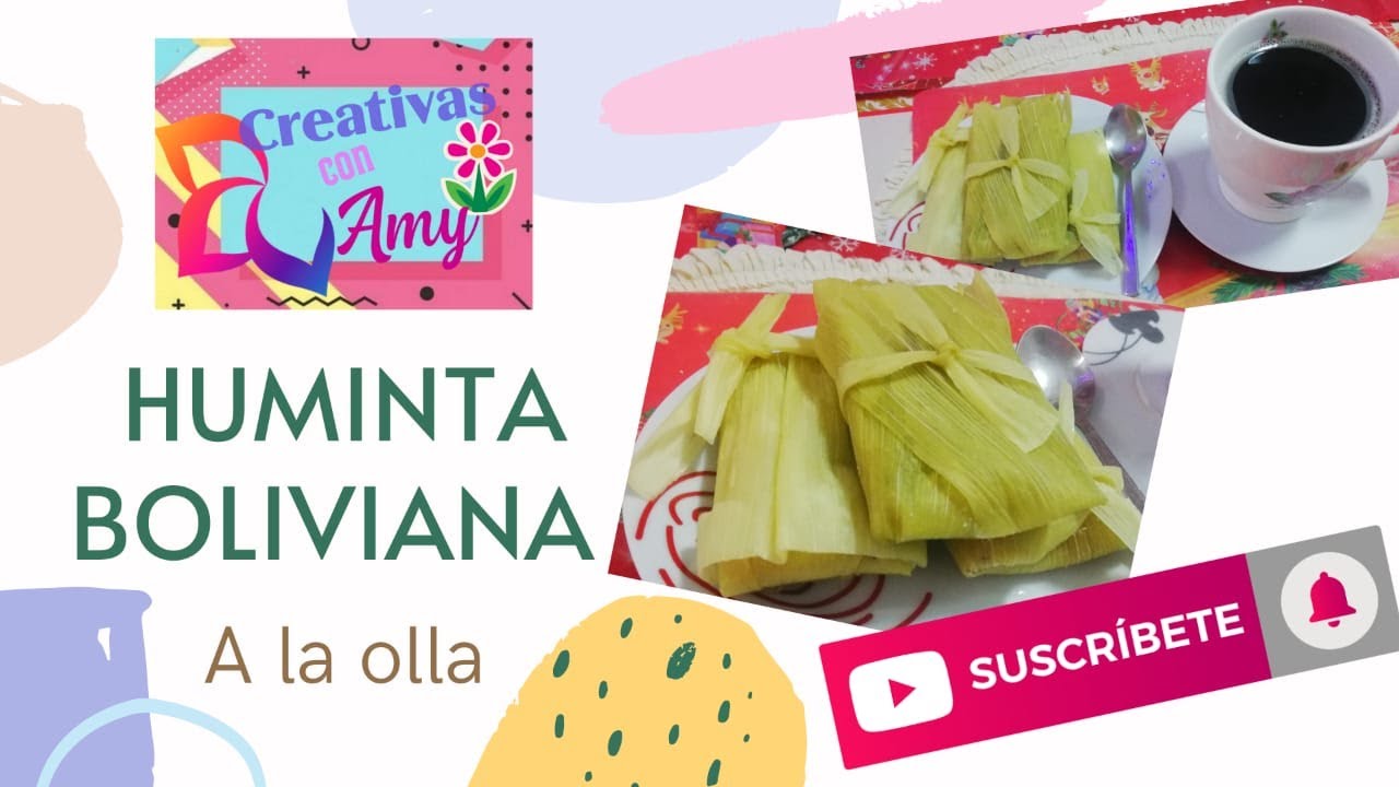 humintas bolivianas a la olla - YouTube