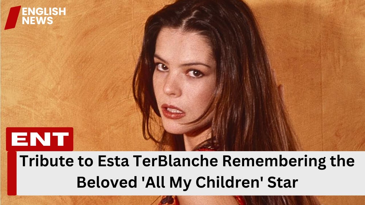 Tribute to Esta TerBlanche Remembering the Beloved 'All My Children ...