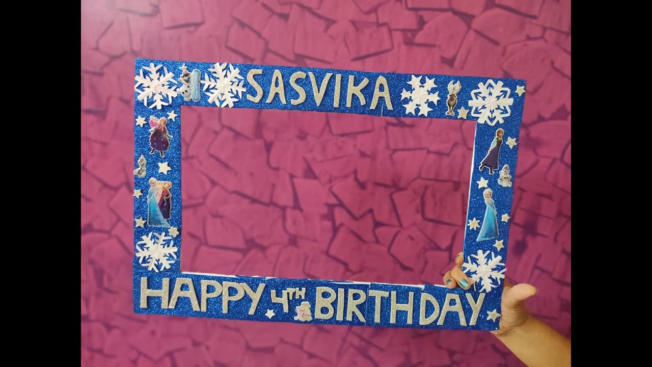 Frozen theme Photo Frame for Birthday party | birthday decoration idea ...