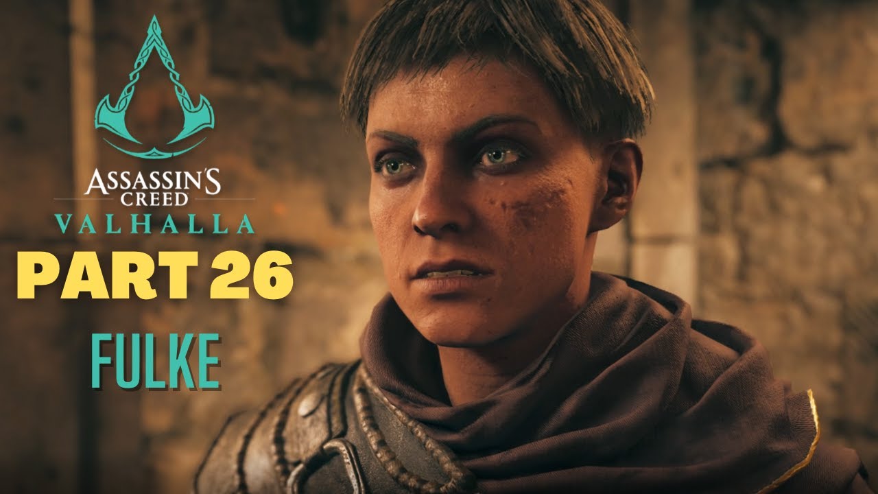 Assassin's Creed Valhalla Walkthrough FULKE ! Part 26 (FULL GAME PC ...
