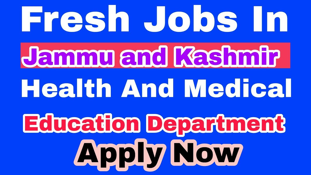 New Jobs in J&K / Health and Medical Education Department - YouTube