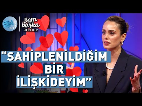 Bestemsu Özdemir Aşk Hayatıyla İlgili Öyle Bir İtirafta Bulundu ki! @BambaskaSohbetler