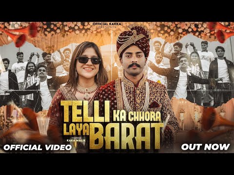 Telli Ka Chhora Laya Barat // Kaka Malik // New Haryanvi Song // 2026