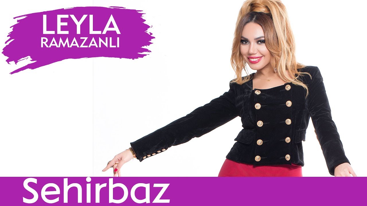 LEYLA — Sehirbaz - YouTube Music