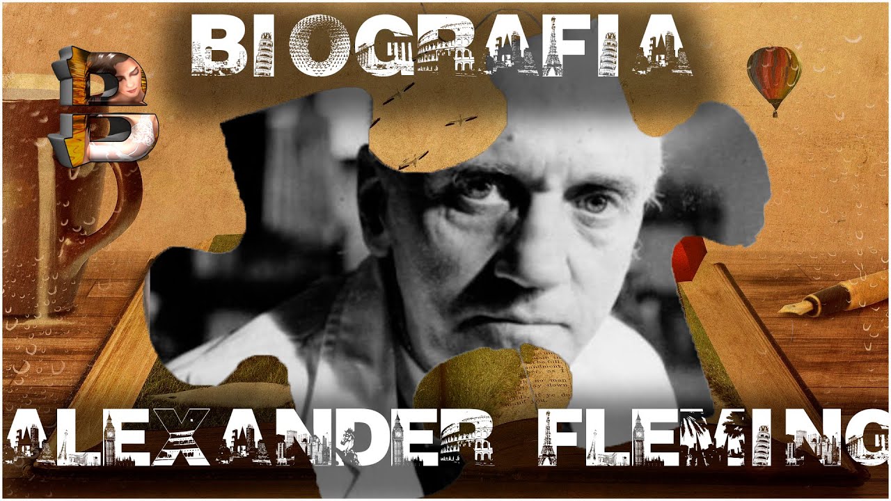 BIOGRAFÍA REAL DE ALEXANDER FLEMING - YouTube