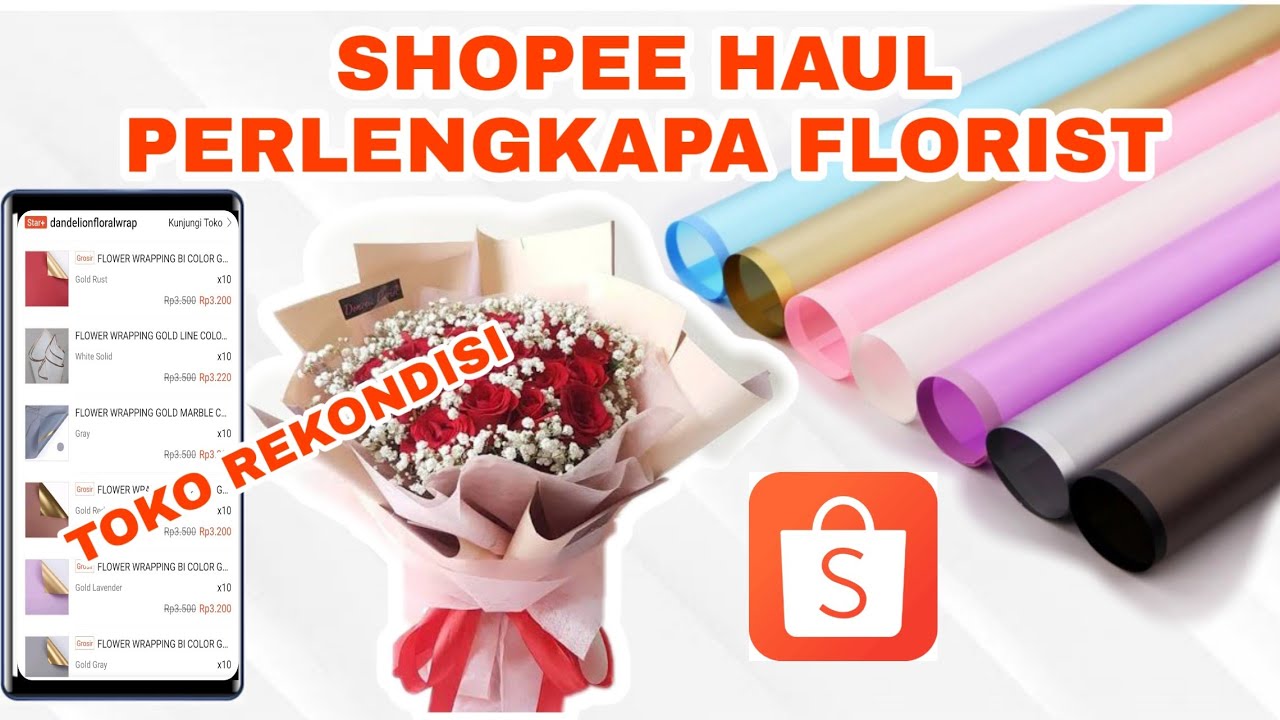 SHOPEE HAUL PERLENGKAPAN FLORIST BUCKET BUNGA / UNBOXING WRAPPING PAPER ...