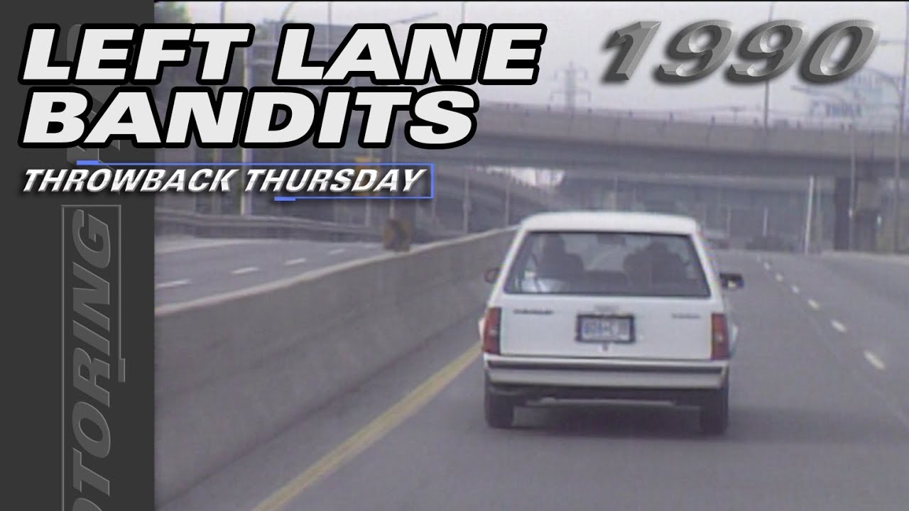 Left Lane Bandits - Throwback Thursday - YouTube