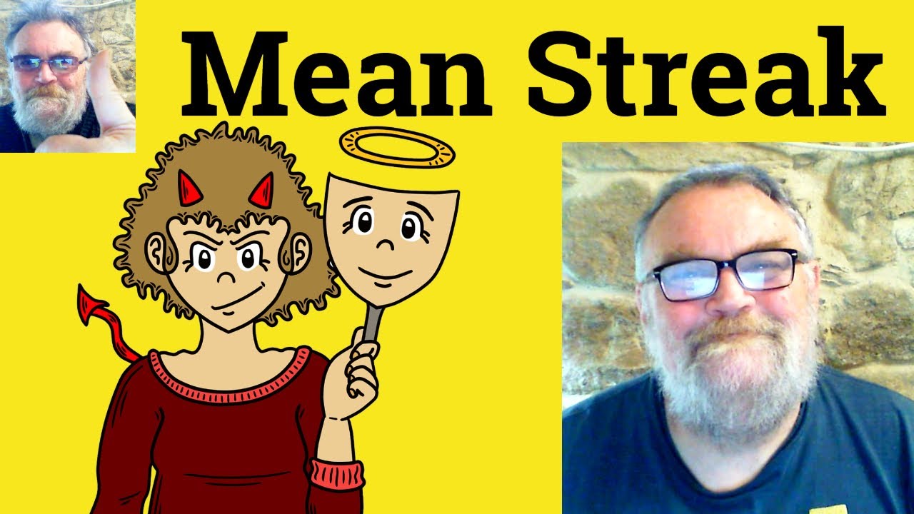 😎 Mean Streak Meaning - Mean Streak Defined - Mean Streak Definition ...
