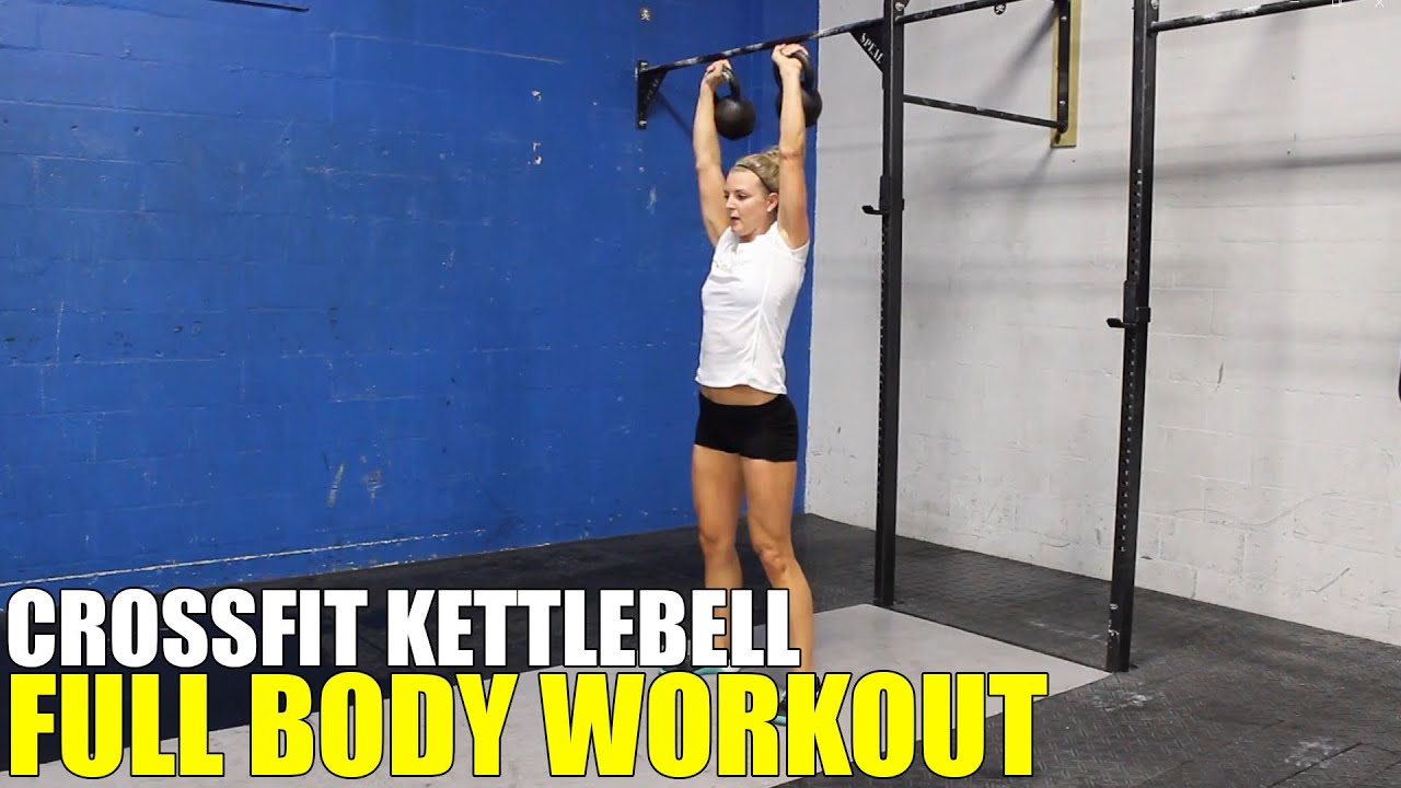CrossFit Kettlebell Full Body Workout - YouTube