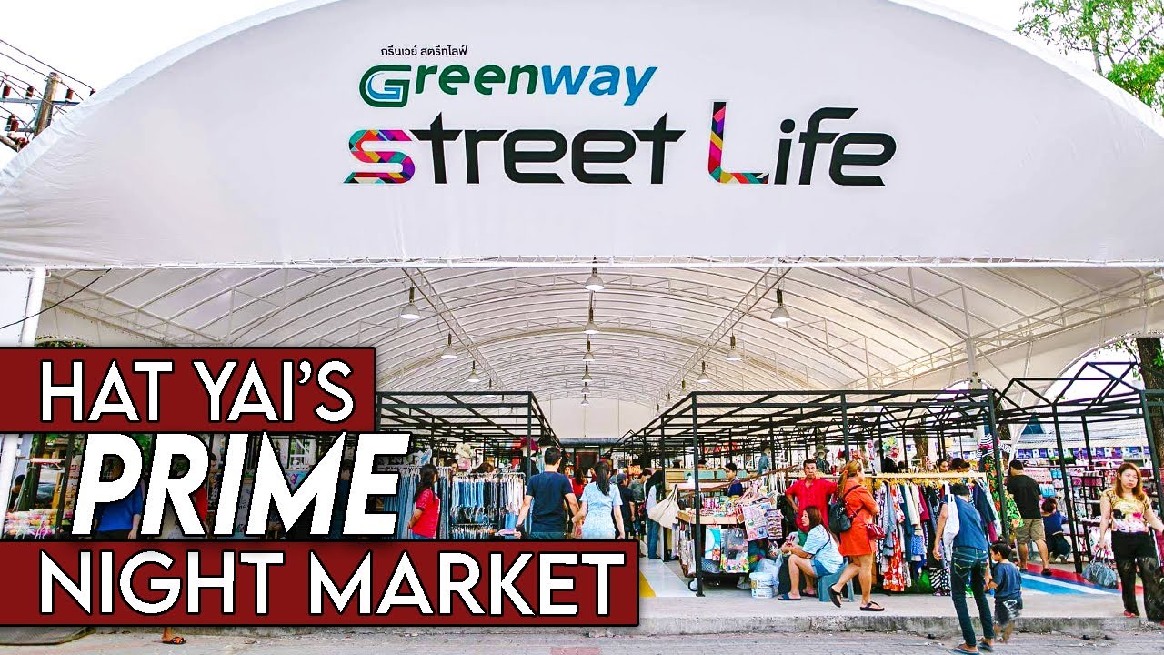 Hat Yai | Greenway Night Market, Songkhla Thailand - YouTube