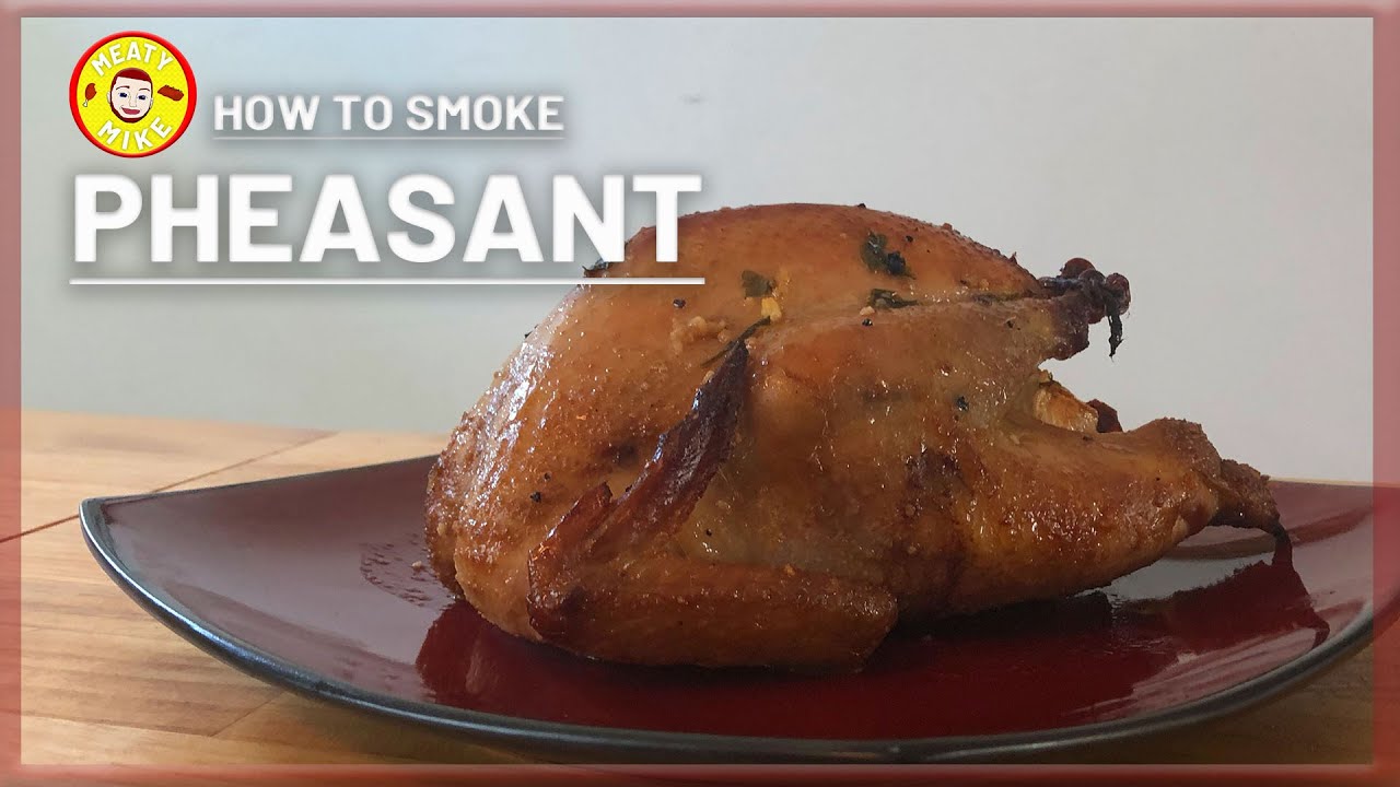 Smoked PHEASANT on the Masterbuilt | How to Smoke Pheasant - YouTube