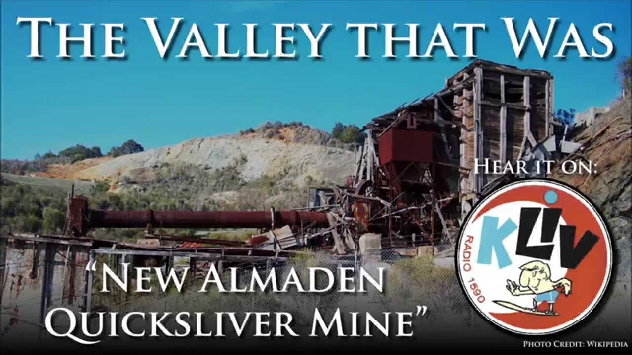 New Almaden Quicksilver Mines - YouTube