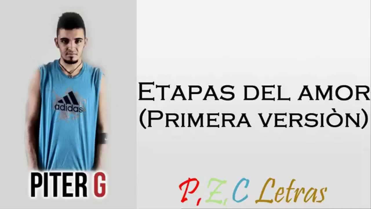 Piter-G/Shot - Etapas del amor [Primera versión] (Con Letra y Descarga ...