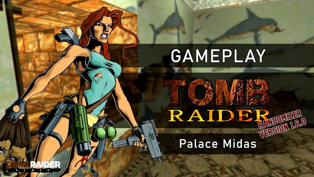 [Gameplay] Tomb Raider 1 Randomizer (v.1.6) - #03 - Palace Midas - YouTube