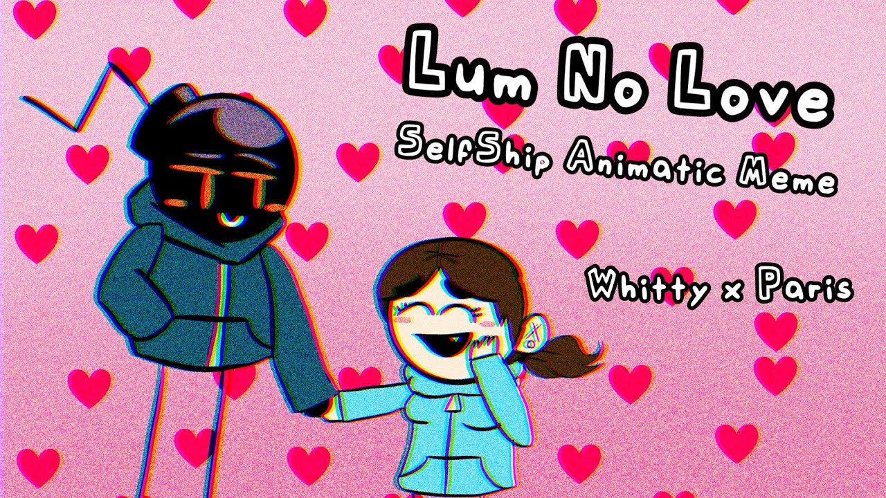 Lum No Love (Meme Trend) FNF SelfShip Animatic - YouTube
