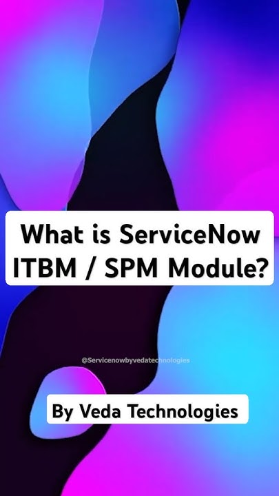 What is ServiceNow ITBM \ SPM Module ? || By Veda Technologies - YouTube