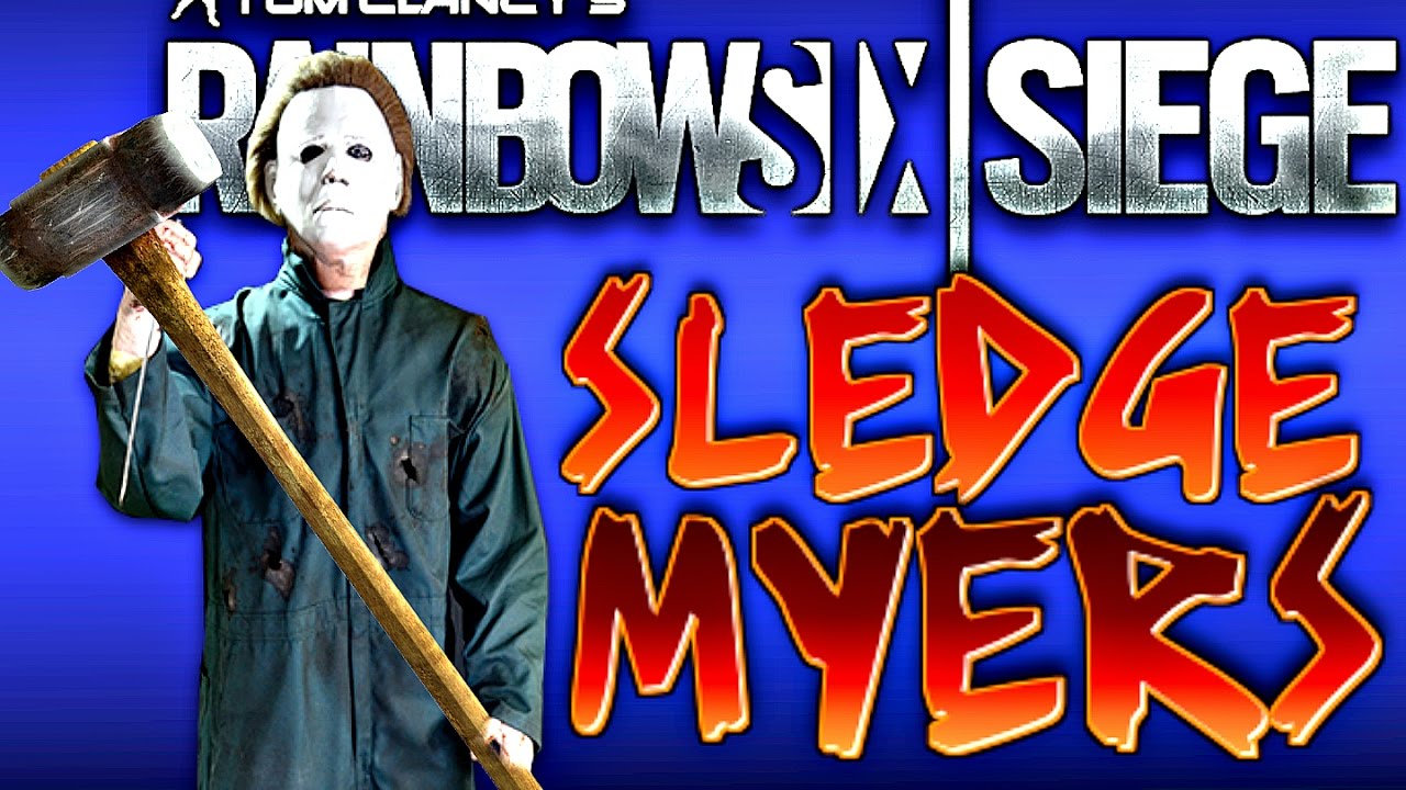 SLEDGE Myers!! Funnest Game Mode Ever! |RB Siege - YouTube