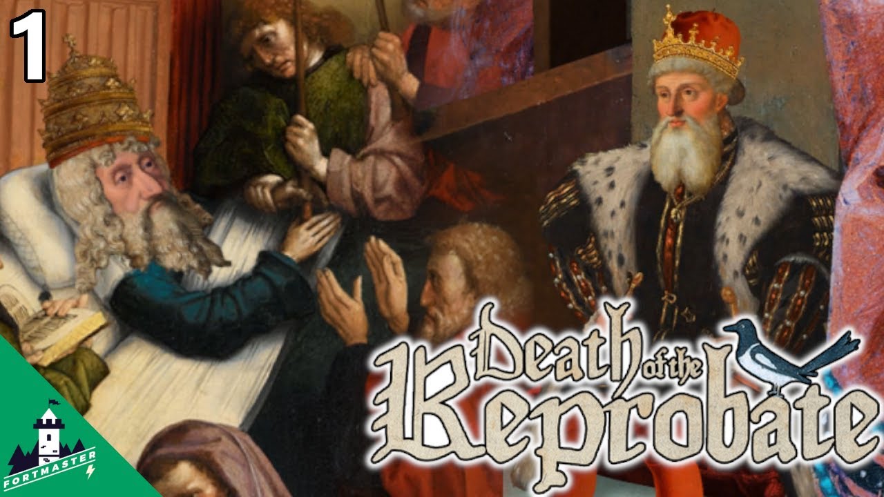 I am a terrible person!! - Death of the Reprobate Ep. 1 - YouTube