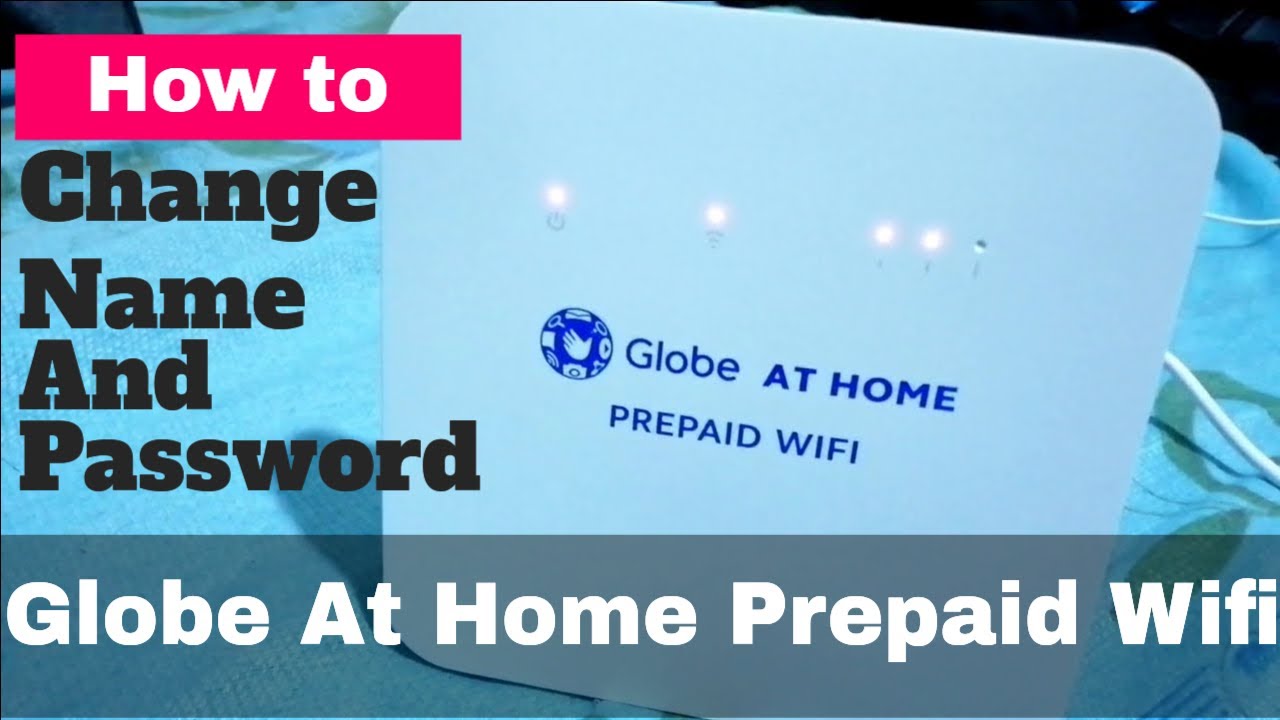 Change name and password globe at home prepaid wifi 👉change globe at ...
