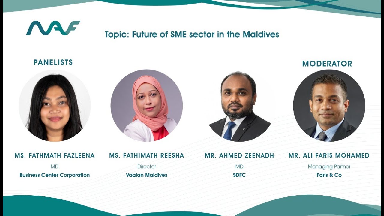 MAF2022 - Panel Discussion on Future of SME sector in the Maldives ...