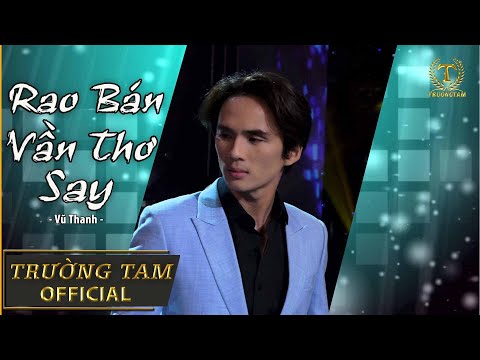 Trường Tam - Rao Bán Vần Thơ Say | Nhạc Tình Bolero