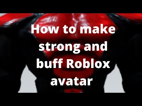 How to make strong and buff avatar in Roblox - YouTube