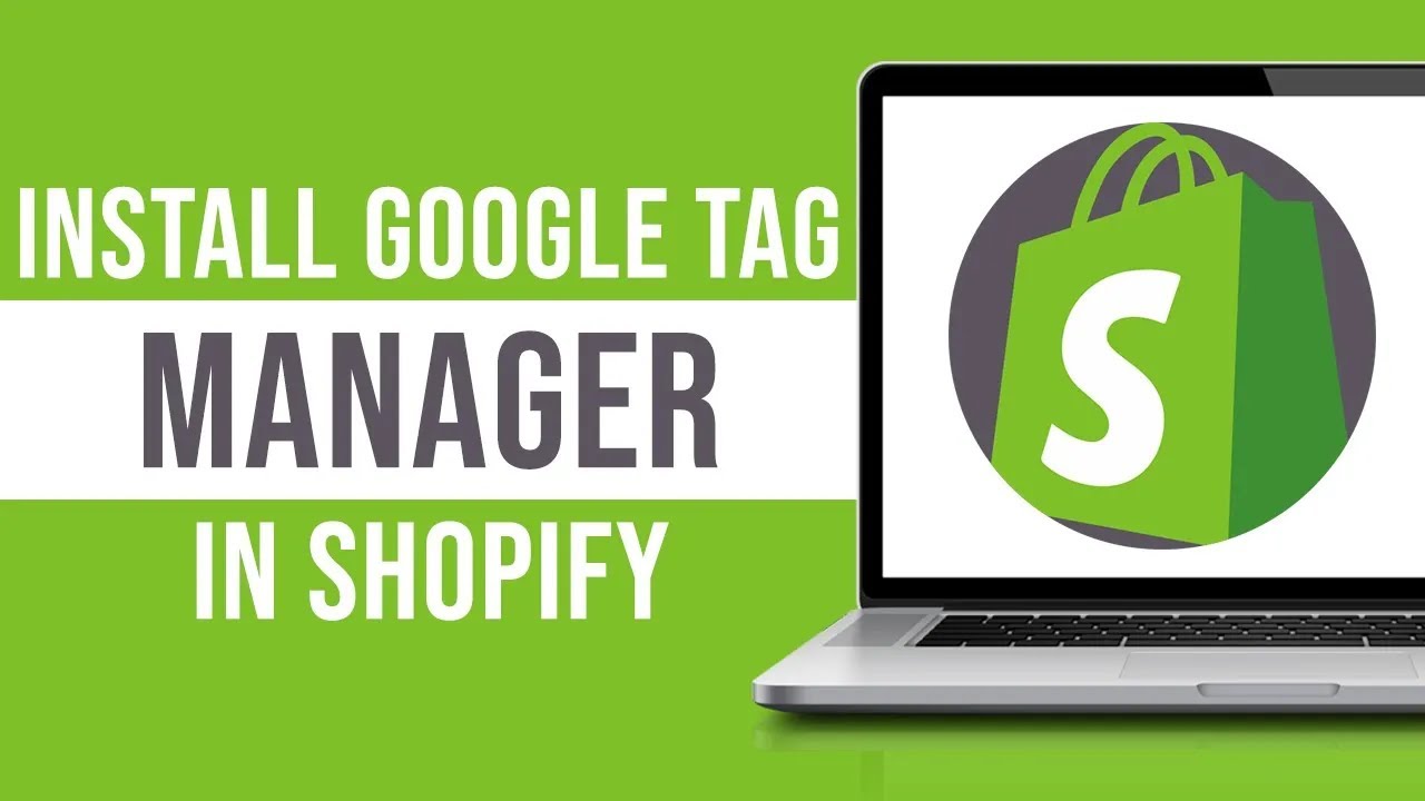 How to Install Google Tag Manager In 2024 (Shopify) - YouTube