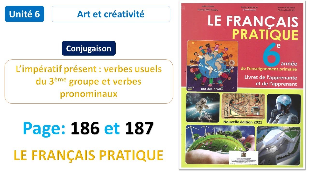 Conjugaison: L’impératif présent / Unité 6 / Page: 186 et 187 / LE ...