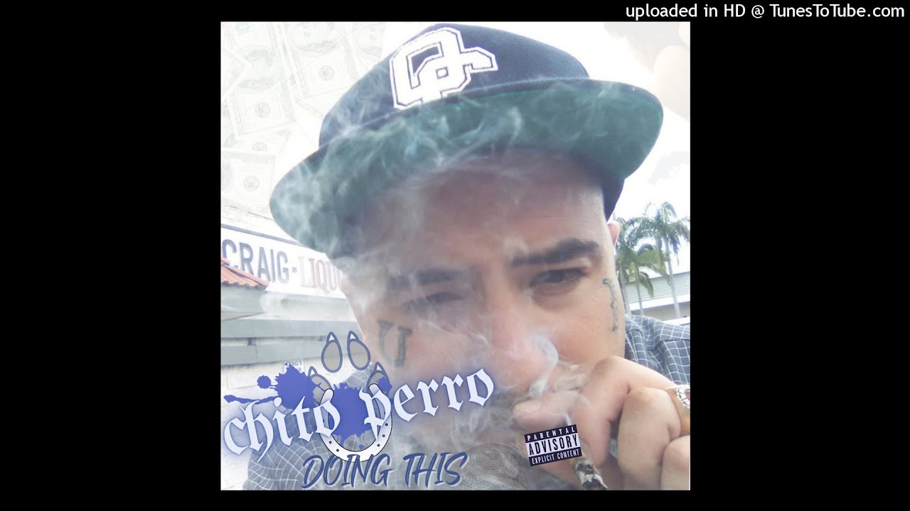 DOING THIS - CHITO PERRO (2021) prodUced by:CHITOxPERRO - YouTube