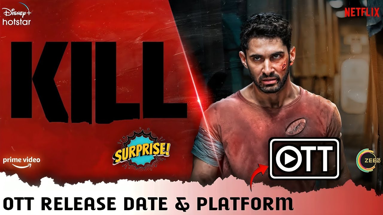 Kill OTT Release Date & Platform | Lakshya, Karan Johar Kill Movie OTT ...