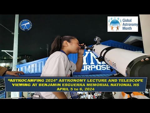 Short Video ASTROCAMPING 2024 Astro Lecture MOON EXHIBIT Telescope Viewing at Benjamin Esguerra ...