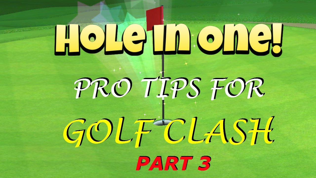 Golf Clash Pro Tip 3 Series (For beginners) / Closest Win / Chest ...