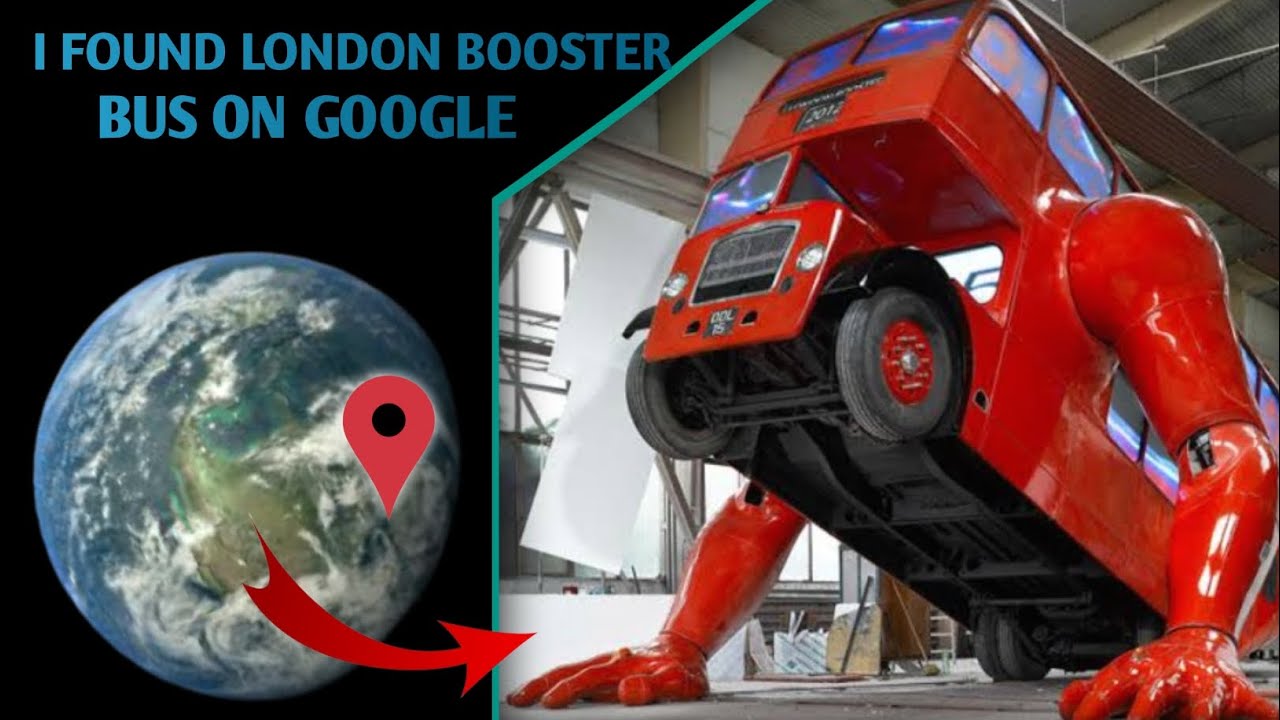I FOUND LONDON BOOSTER BUS ON GOOGLE EARTH - YouTube