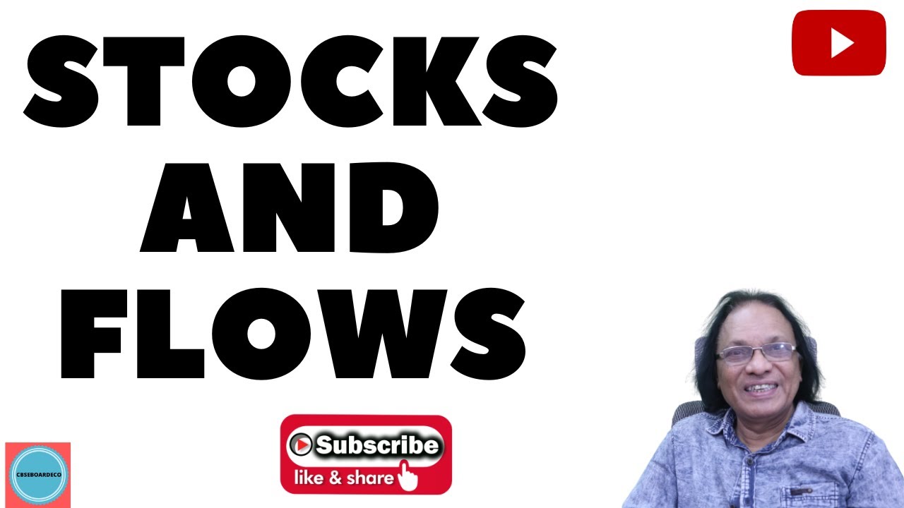 Stock and Flow Variables in Macro Economics | Examples of Stocks and ...