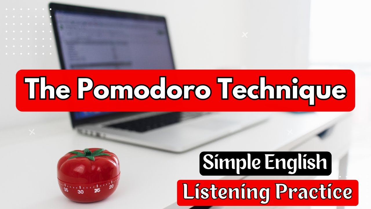 The Pomodoro Technique - Simple English Listening Practice - YouTube