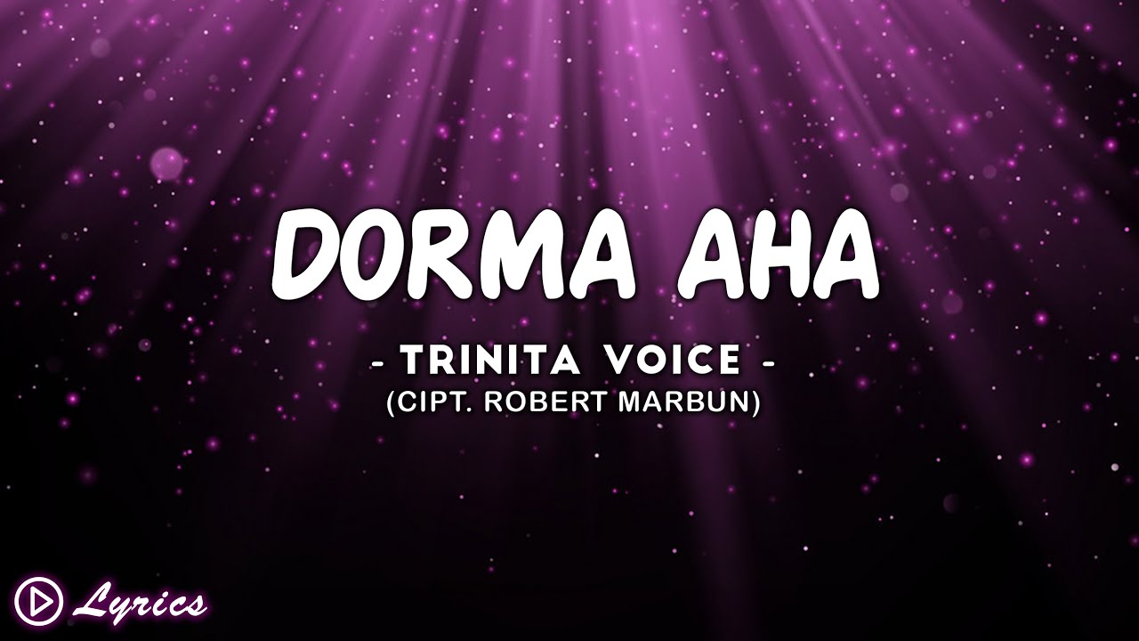 Dorma Aha - Trinita Voice || Lirik Lagu Batak - YouTube