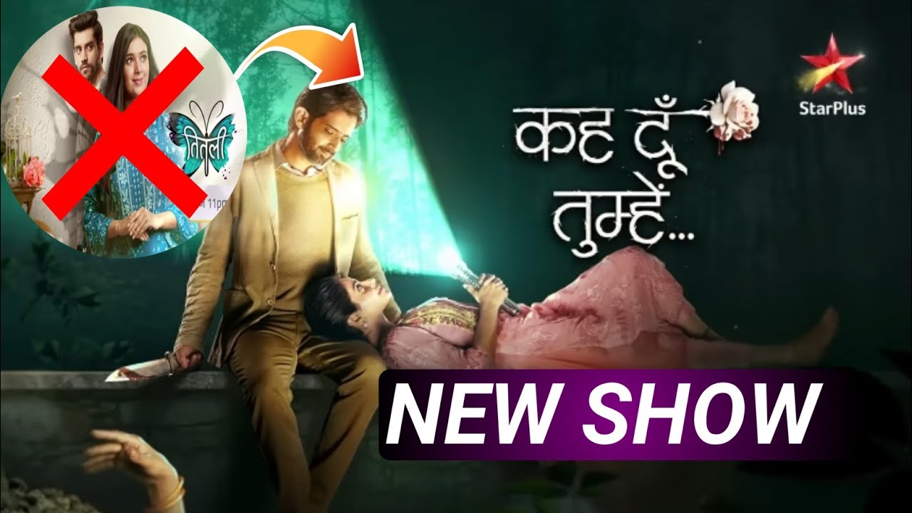 STAR Plus New Show Keh Doon Tumhe | Yukti Kapoor, Mudit Nayar | StarPlus Serials News - YouTube