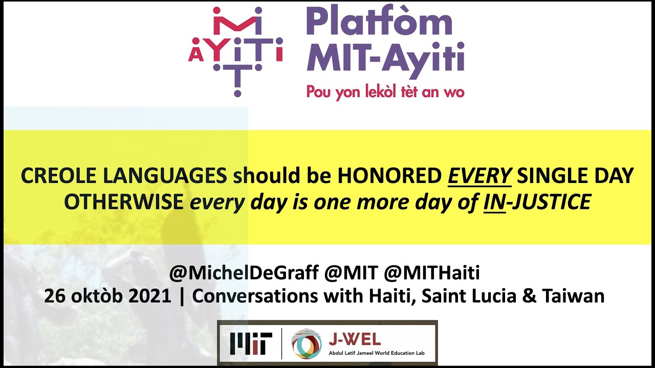 Michel DeGraff @MIT @MITHaiti on Creole & Indigenous Languages of Haiti ...