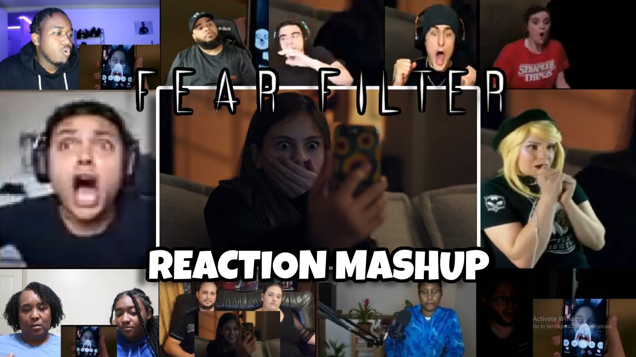 Fear Filter (REACTION MASHUP) (Special for 700 subs) - YouTube