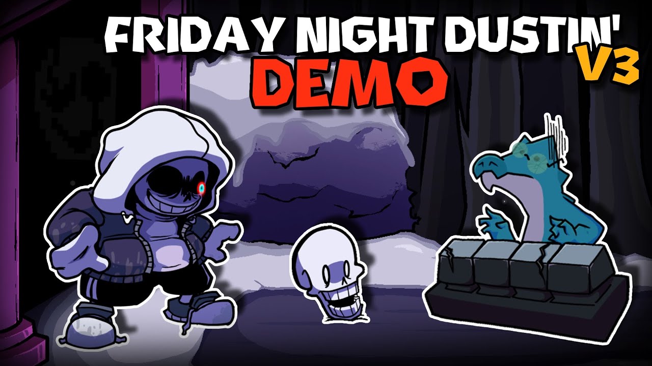 PROBANDO LA MEJOR VERSION DE DUSTALE SANS! | FRIDAY NIGHT DUSTIN' CON ...