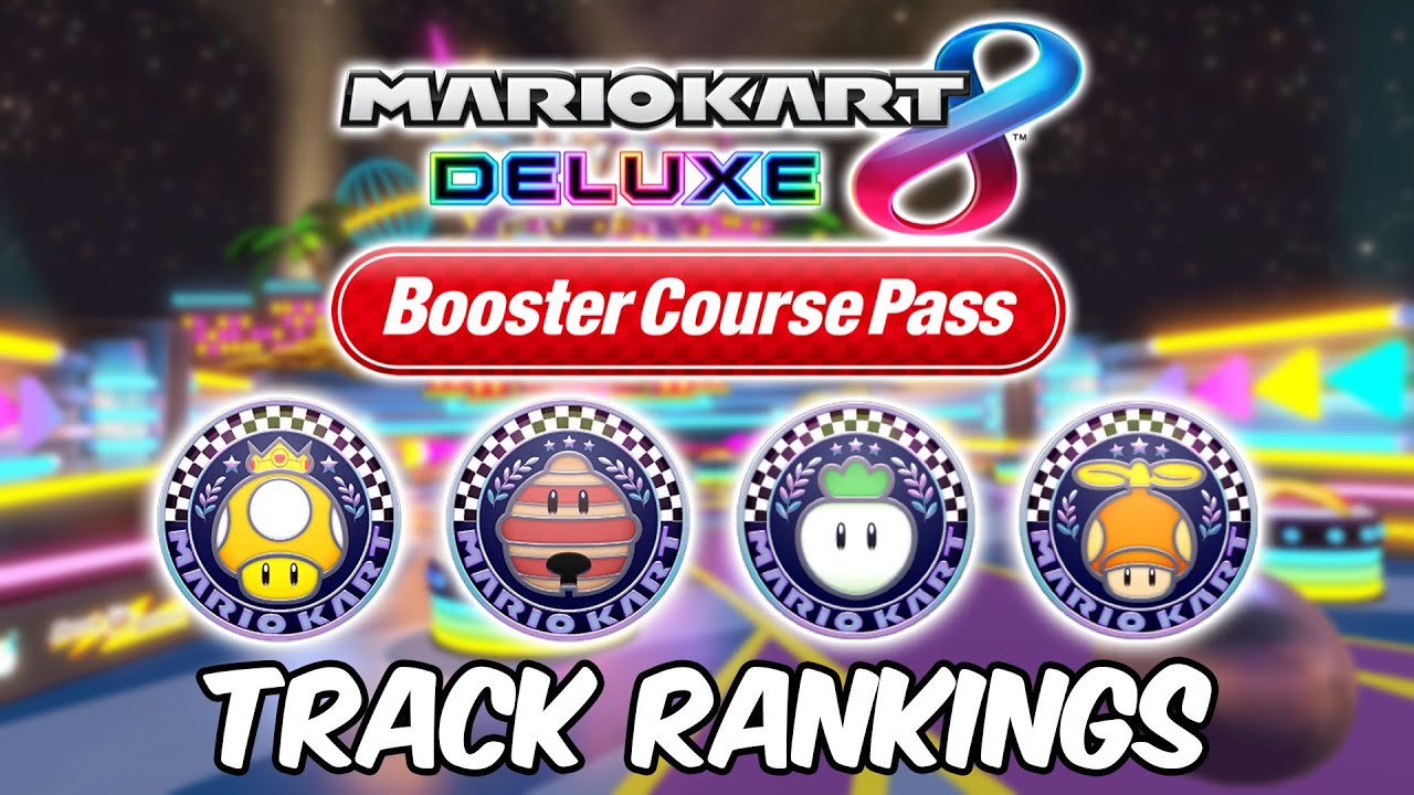 Ranking the Booster Course Pass So Far (Waves 1 & 2) - Mario Kart 8 ...