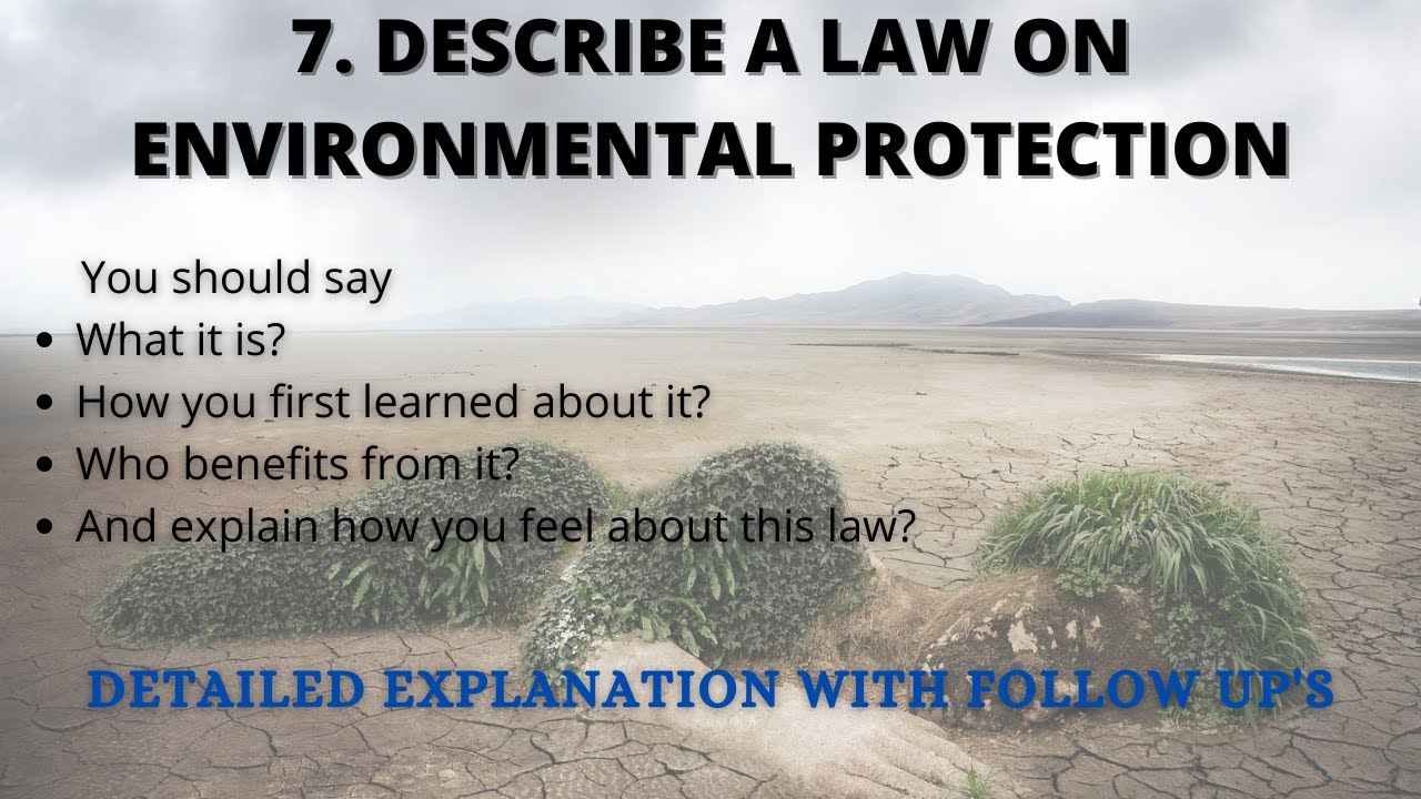 8. DESCRIBE A LAW ON ENVIRONMENTAL PROTECTION WITH FOLLOW UPS DETAILED ...