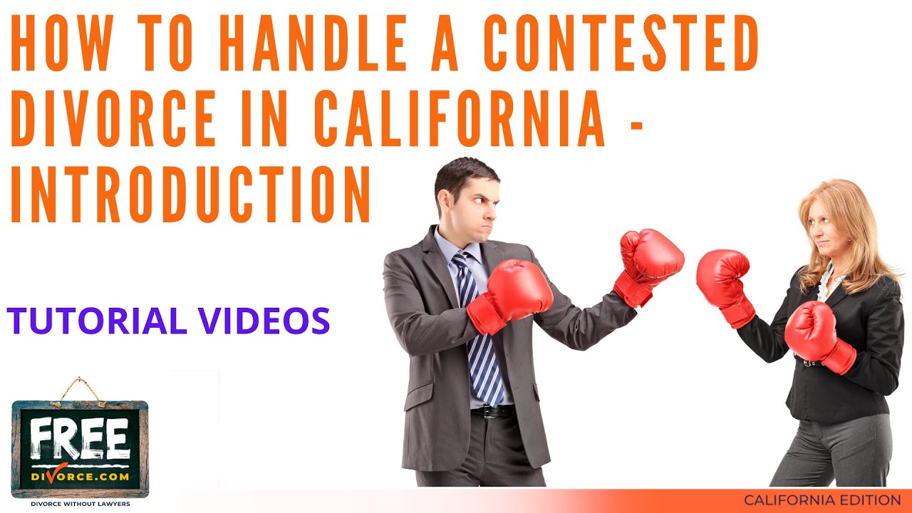 HOW TO HANDLE A CONTESTED DIVORCE IN CALIFORNIA INTRODUCTION VIDEO how-to-handle-a-contested-divorce-in-california-introduction-video