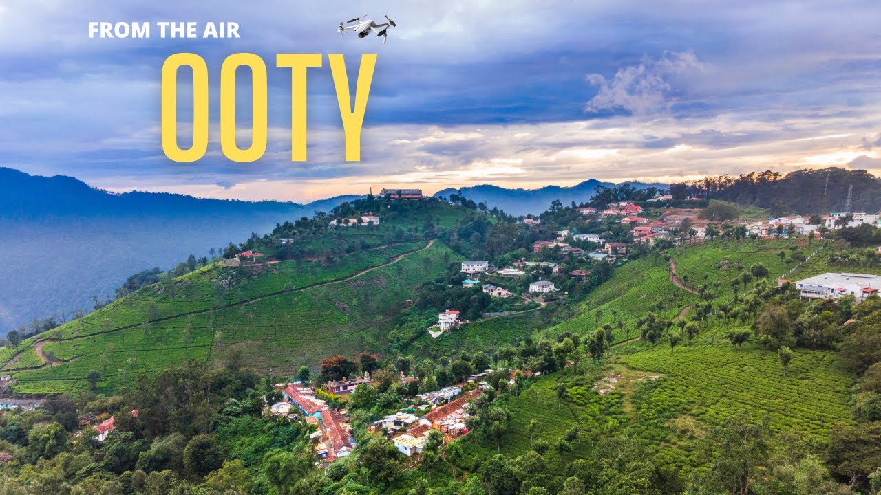 Ooty in 4K | Ooty from the Air in 2021 - YouTube