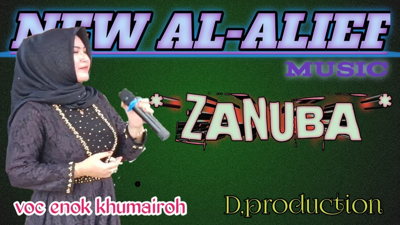 zanuba voc enok khumairoh new al alief music - YouTube
