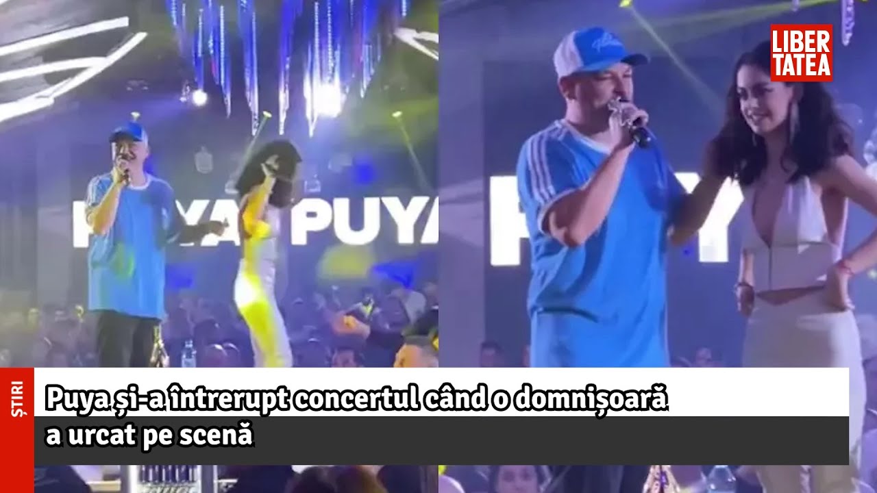 Puya și-a întrerupt concertul când o domnișoară a urcat pe scenă ...