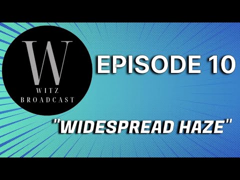 The WITZ - Season 2, Episode 10 "Widespread Haze" - YouTube